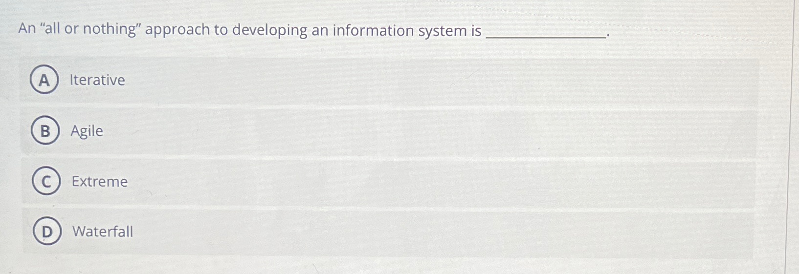 Solved An "all or nothing" approach to developing an | Chegg.com