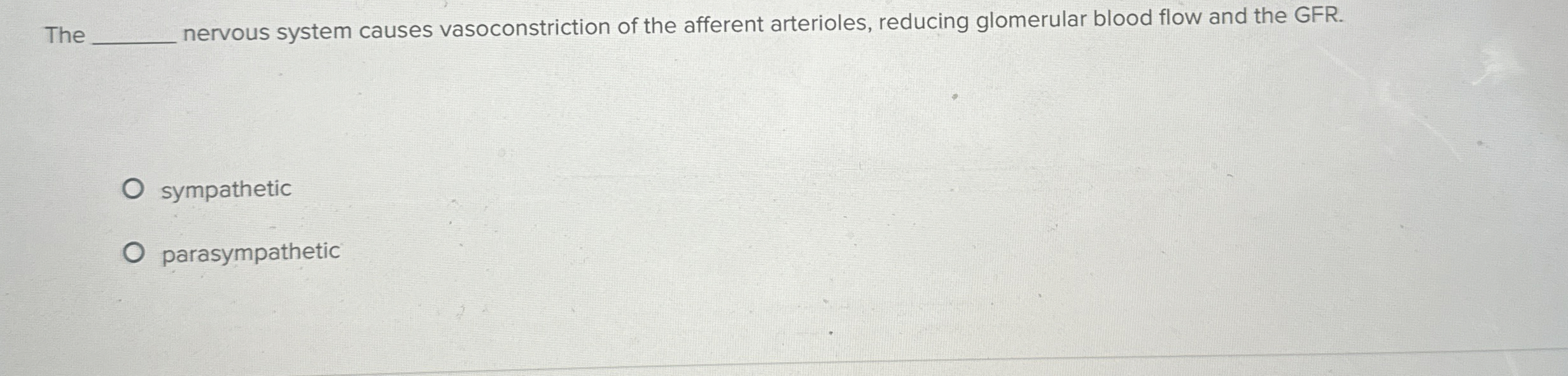 Solved The q, ﻿nervous system causes vasoconstriction of the | Chegg.com