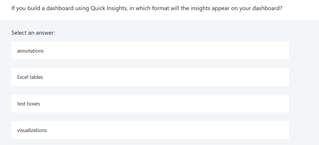 If you build a dashboard using Quick Insights, in | Chegg.com