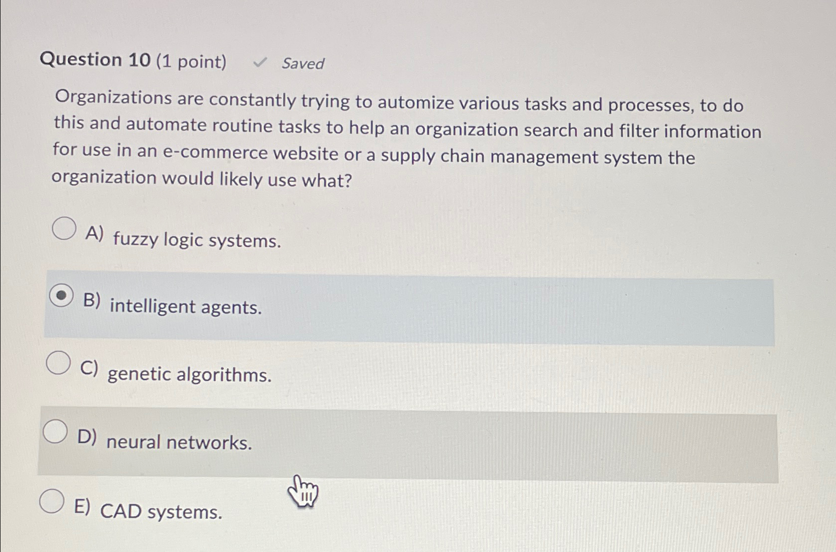 Solved Question 10 (1 ﻿point) ﻿SavedOrganizations are | Chegg.com