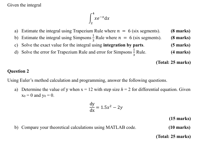 Solved Given the integral∫24xe-xdxa) ﻿Estimate the integral | Chegg.com
