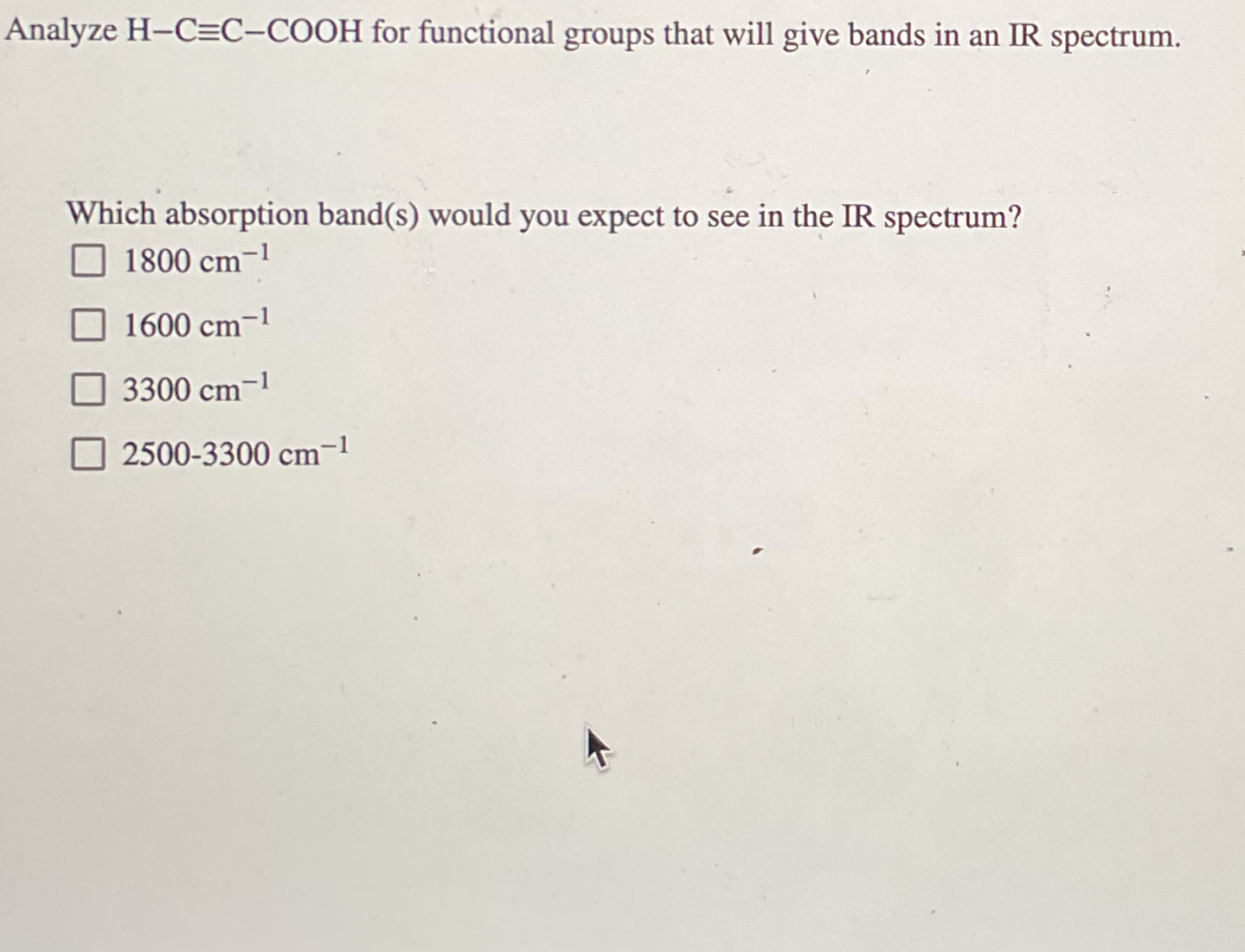Solved Analyze H-C-=C-COO H ﻿for functional groups that will | Chegg.com