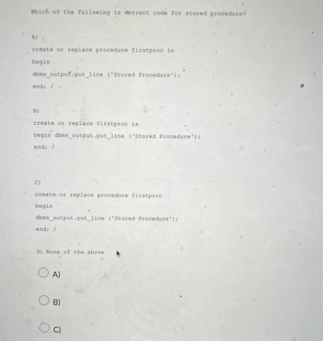 Solved Which of the following is dorrect code for stored | Chegg.com