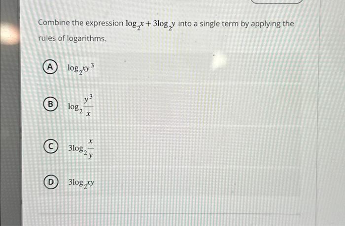 Solved Combine the expression log2x+3log2y into a single | Chegg.com