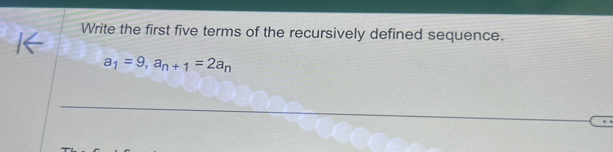 Solved Write the first five terms of the recursively defined | Chegg.com