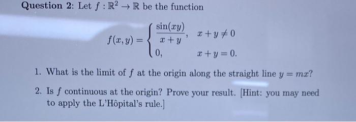 Solved Question 2: Let f:R2→R be the function | Chegg.com