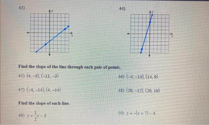 Solved 43) 4) Find the slope of the line through each pair | Chegg.com