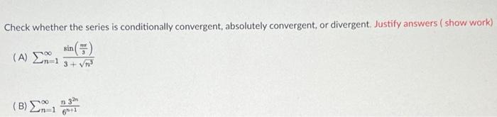 Solved Check whether the series is conditionally convergent, | Chegg.com