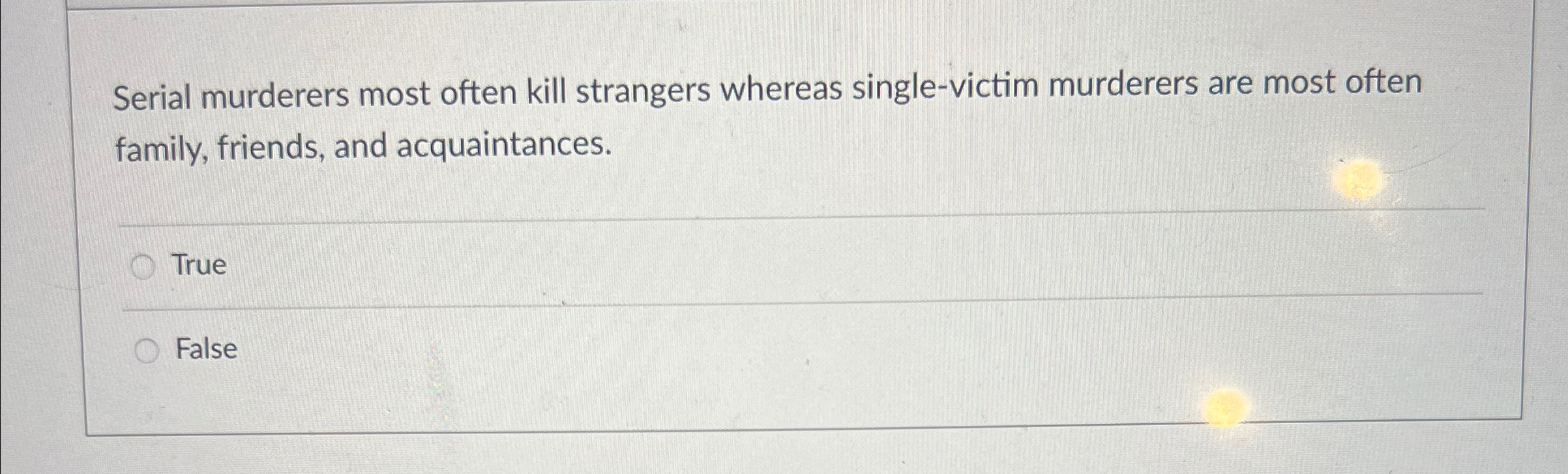 Solved Serial murderers most often kill strangers whereas | Chegg.com