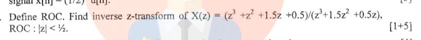 Solved Define ROC. Find inverse z-transform of | Chegg.com