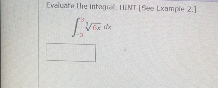 Solved Evaluate the integral. HINT [See Example 2.] | Chegg.com