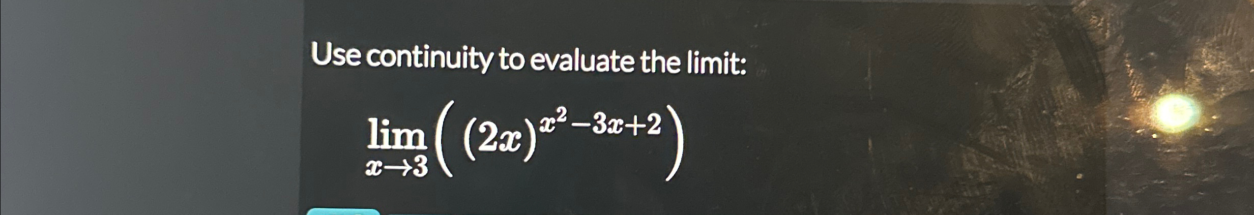 Solved Use continuity to evaluate the | Chegg.com