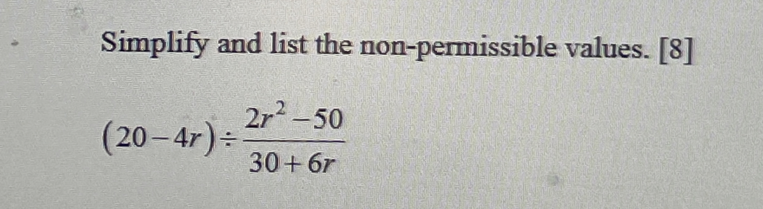 Solved Simplify and list the non-permissible values. | Chegg.com