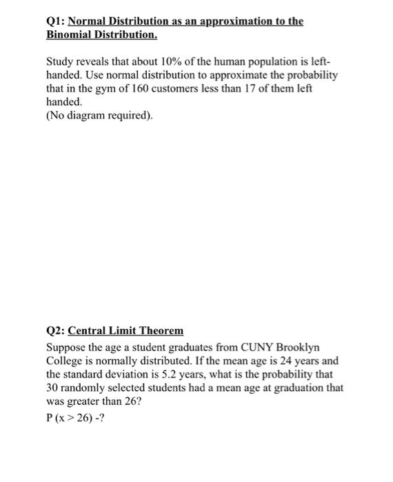 Solved Q1: Normal Distribution as an approximation to the | Chegg.com