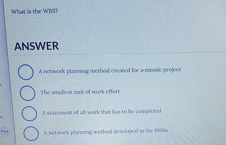 Solved What is the WBS?ANSWERA network planning method | Chegg.com