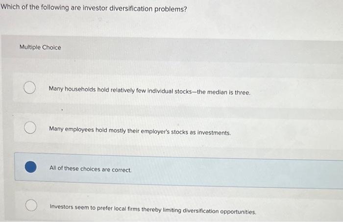 Solved Which of the following are investor diversification | Chegg.com