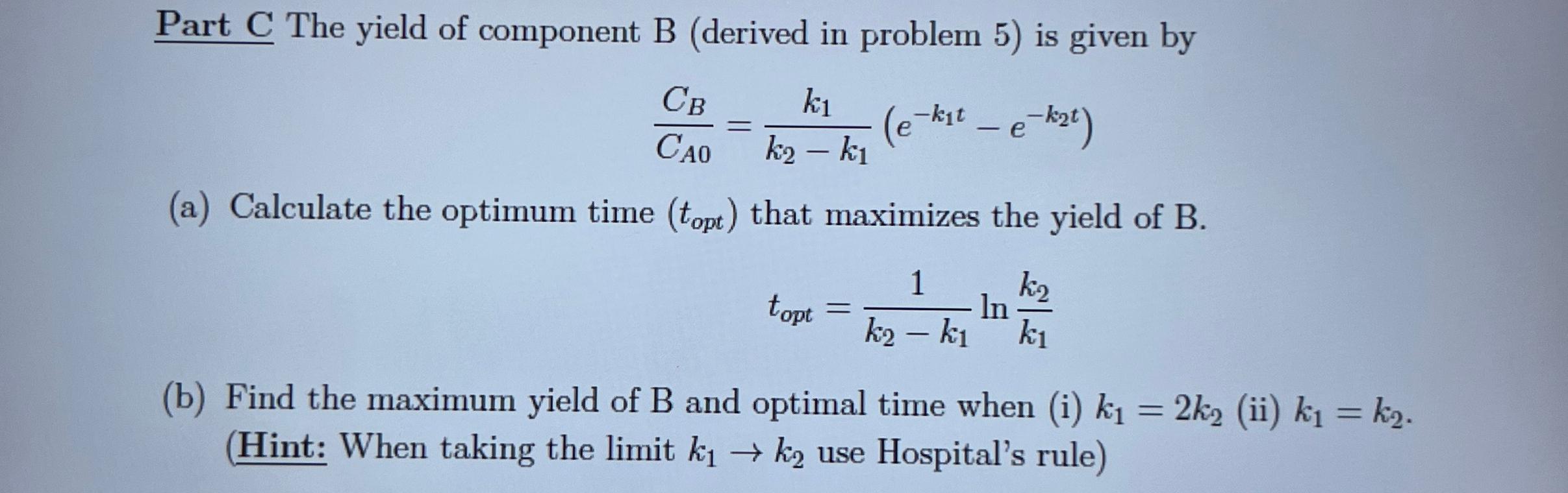 Solved Part C The yield of component B (derived in problem | Chegg.com