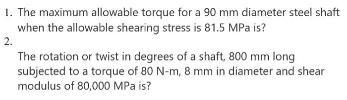 Solved 1. The maximum allowable torque for a 90 mm diameter | Chegg.com