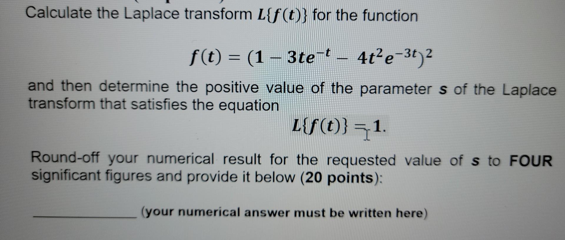 Solved Calculate the Laplace transform L{f(t)} for the | Chegg.com