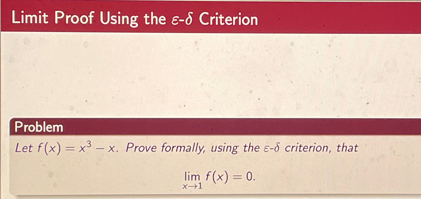 Solved Limit Proof Using the ε-δ ﻿CriterionProblemLet | Chegg.com