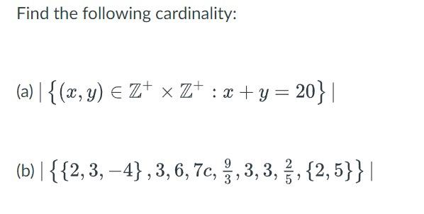 Solved Find the following cardinality: (a) | Chegg.com