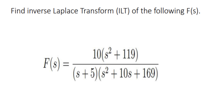 Find inverse Laplace Transform (ILT) ﻿of the | Chegg.com
