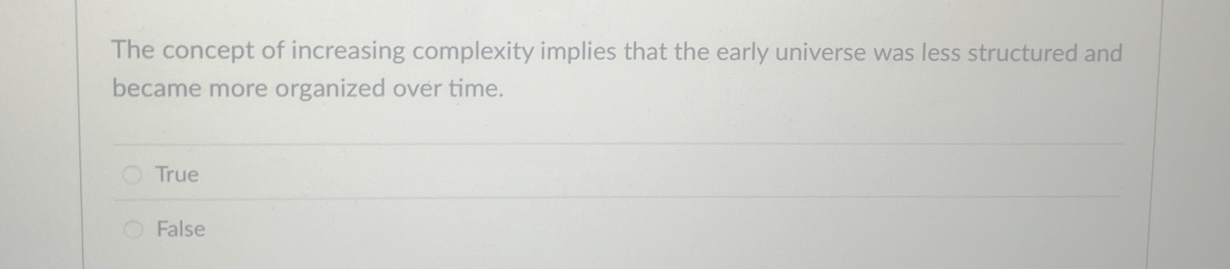 Solved The concept of increasing complexity implies that the | Chegg.com