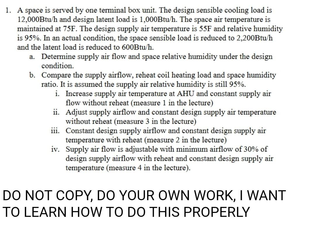 Solved 1. A space is served by one terminal box unit. The | Chegg.com