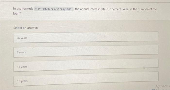 Solved In the formula the annual interest rate is 7 percent. | Chegg.com