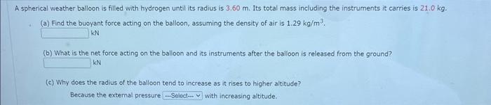 Solved A spherical weather balloon is filled with hydrogen | Chegg.com