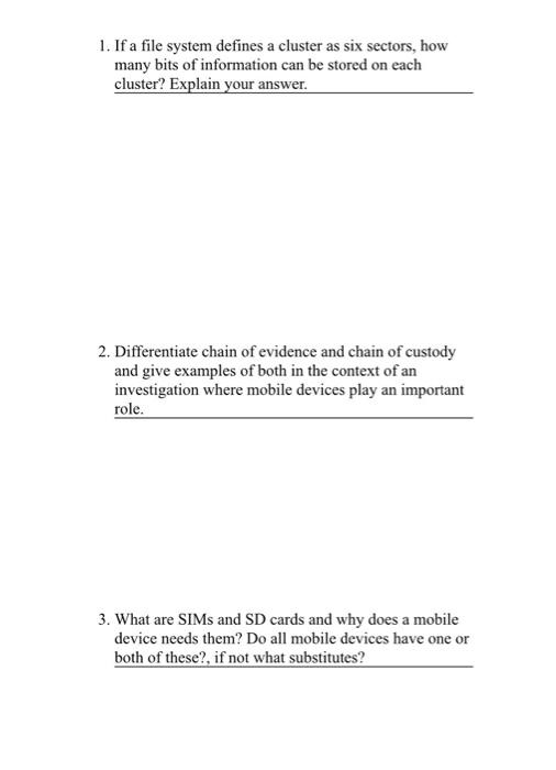1. If a file system defines a cluster as six sectors, | Chegg.com