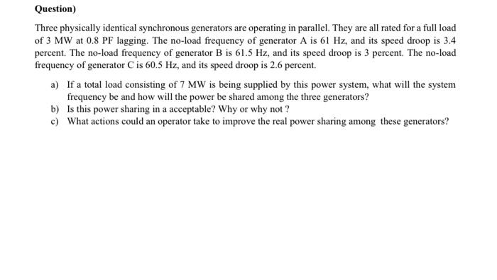Solved Three physically identical synchronous generators are | Chegg.com