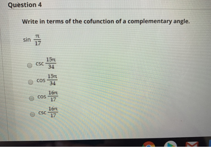 Solved Question 4 Write in terms of the cofunction of a | Chegg.com