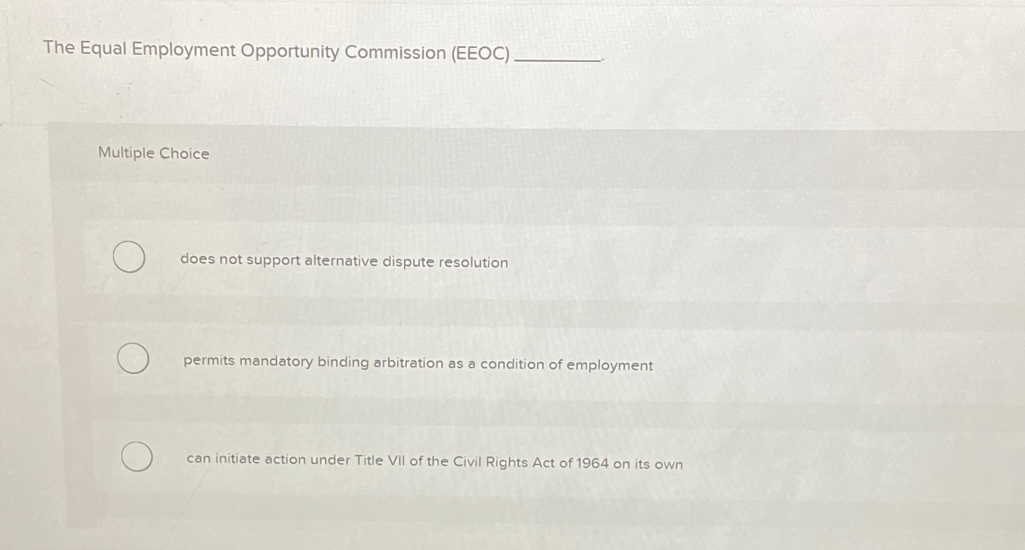 Solved The Equal Employment Opportunity Commission | Chegg.com