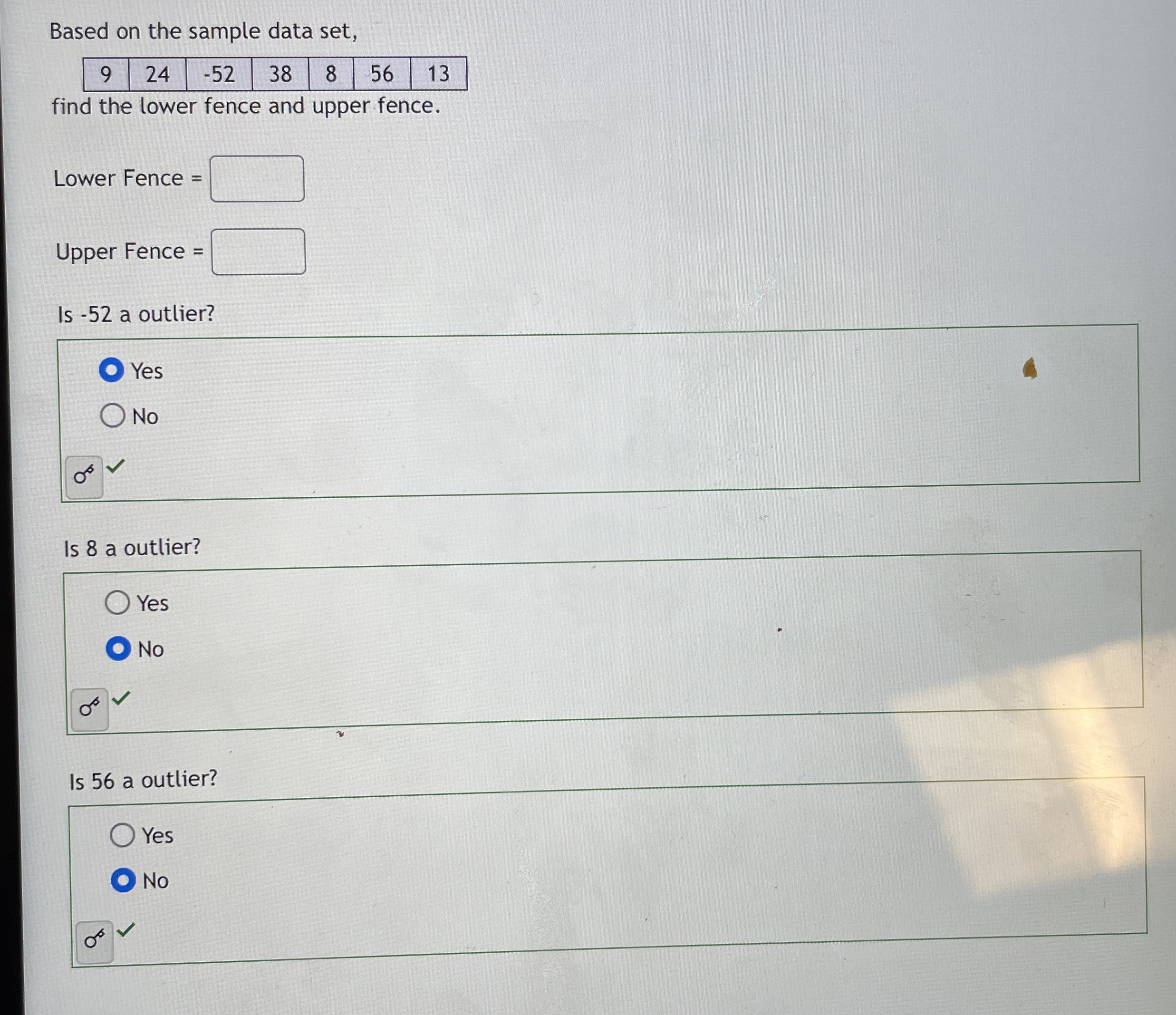 Solved Based on the sample data set,find the lower fence and | Chegg.com