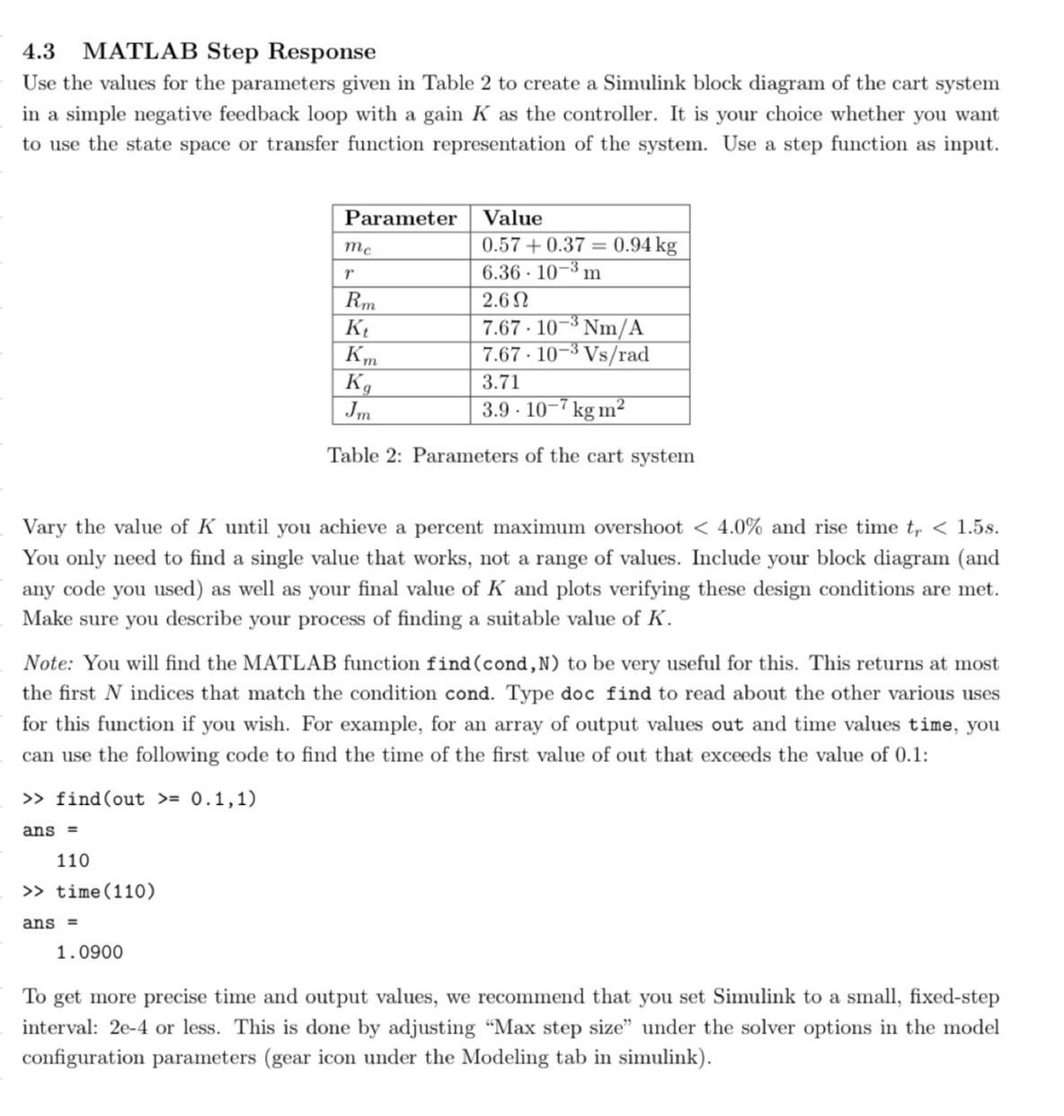 Solved 4.3 ﻿MATLAB Step ResponseUse the values for the | Chegg.com