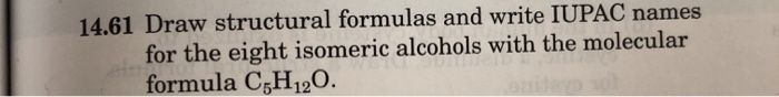 Solved 14.61 Draw structural formulas and write IUPAC names | Chegg.com