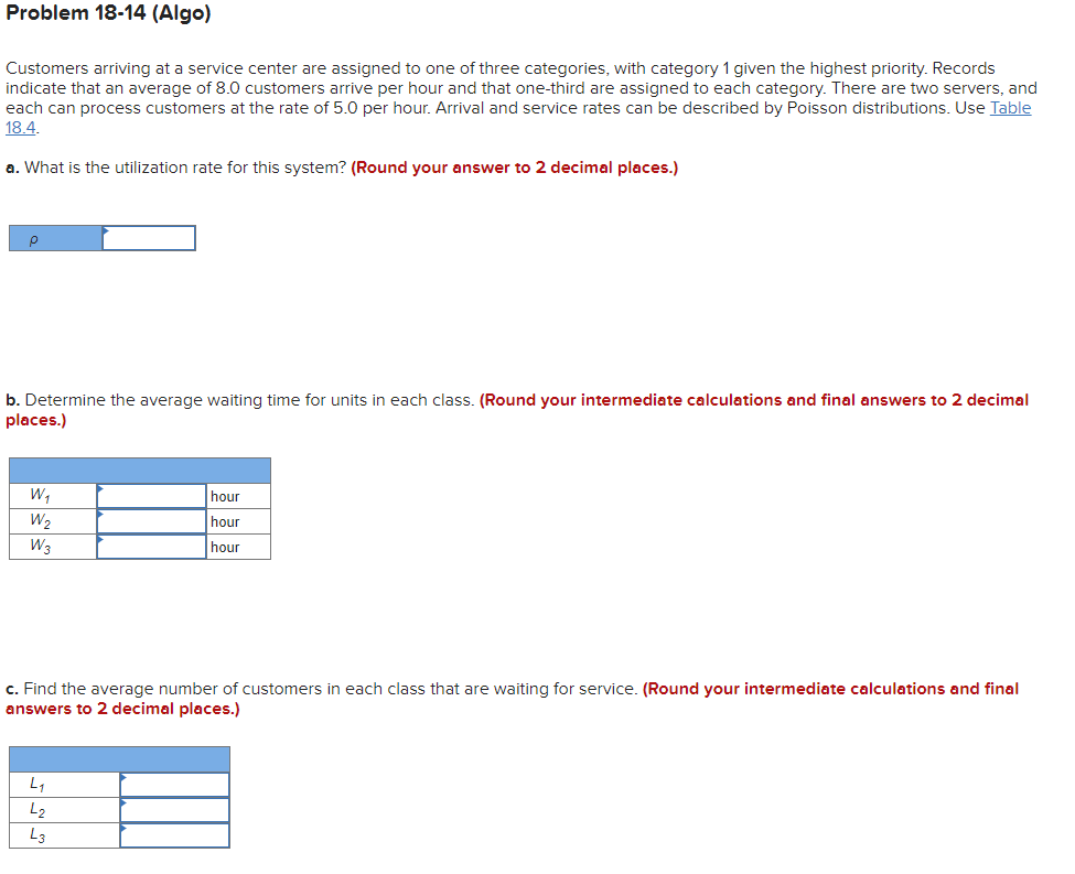 Problem 18-14 (Algo)Customers arriving at a service | Chegg.com