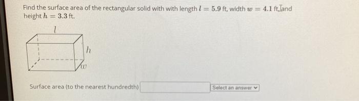 Solved Find the surface area of the rectangular solid with | Chegg.com