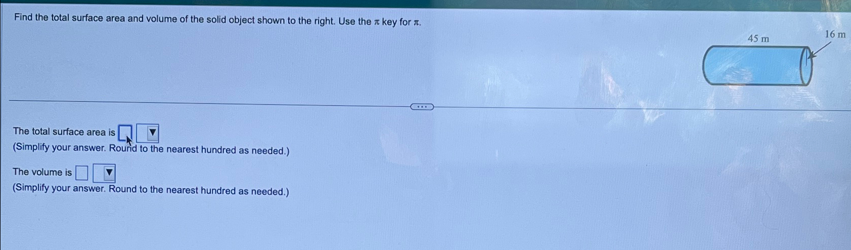 Solved Find the total surface area and volume of the solid | Chegg.com