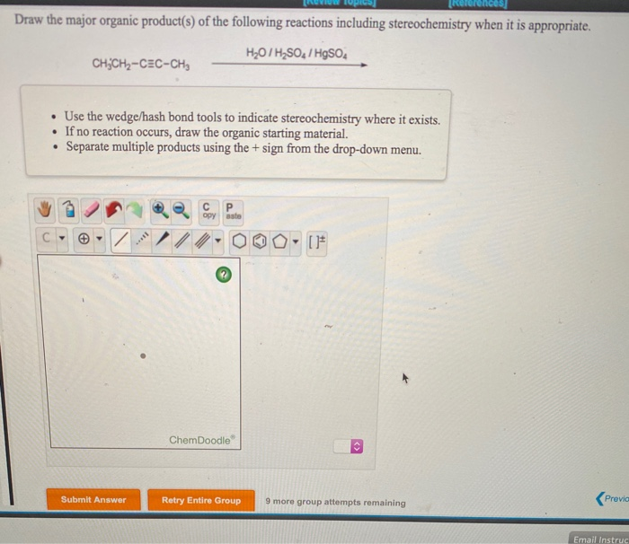 Solved VW TUPI TINELLI Draw the major organic product(s) of | Chegg.com