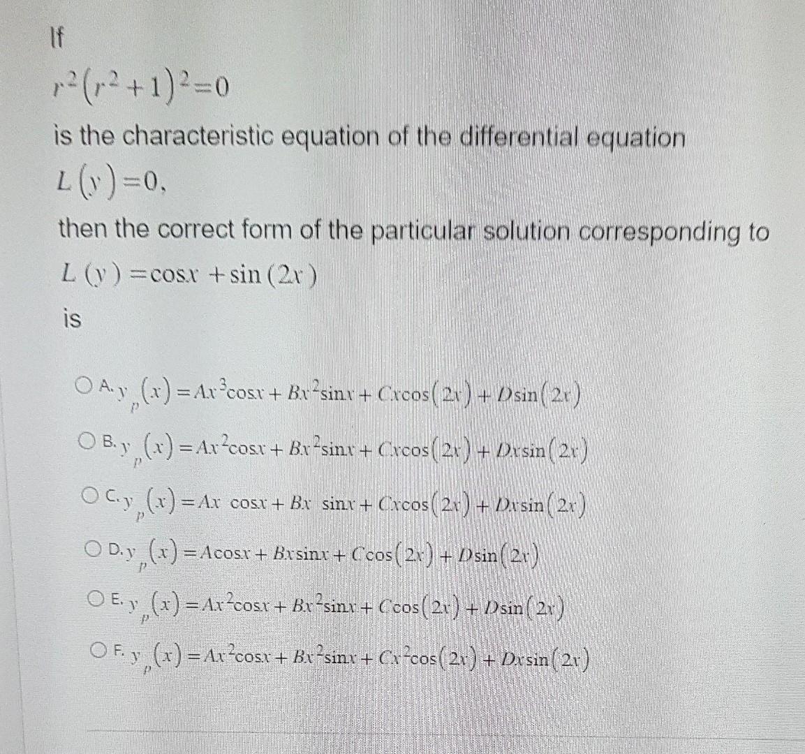 Solved r2(r2+1)2=0 is the characteristic equation of the | Chegg.com