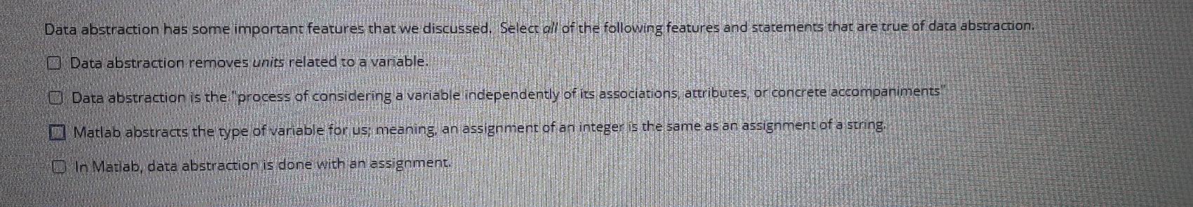 Solved Data abstraction has some important features that we | Chegg.com