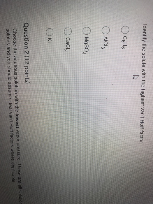 Solved Identify the solute with the highest van't Hoff | Chegg.com