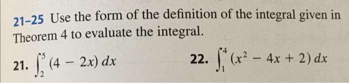 Solved 21-25 Use the form of the definition of the integral | Chegg.com