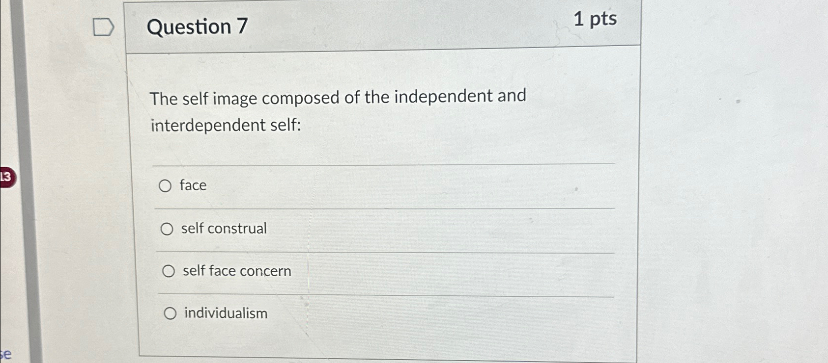 Solved Question 71ptsThe self image composed of the | Chegg.com