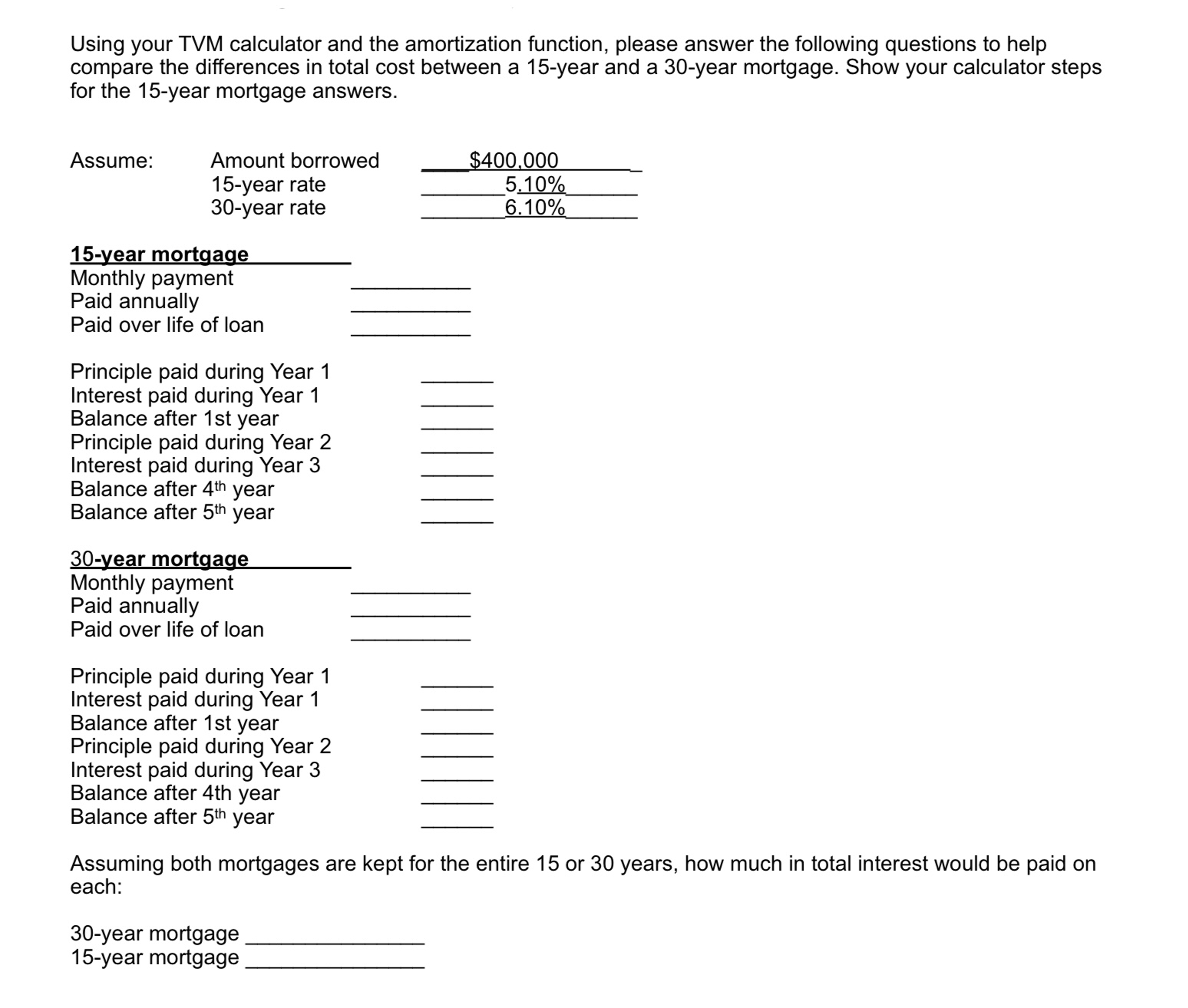 Solved Using your TVM calculator and the amortization | Chegg.com