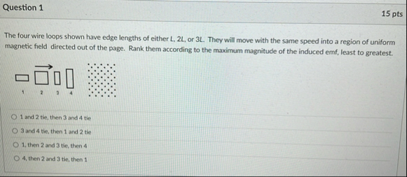 Solved Question 115 ﻿ptsThe four wire loops shown have edge | Chegg.com