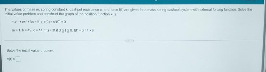Solved The values of mass m, spring constant k, dashpot | Chegg.com