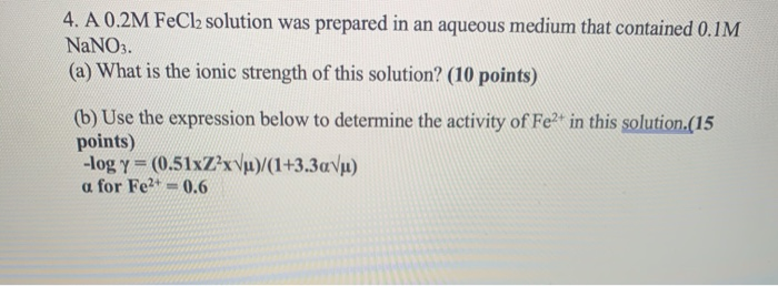 Solved 4. A 0.2M FeCl2 solution was prepared in an aqueous | Chegg.com